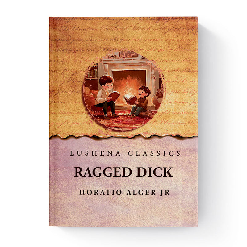 Ragged Dick by Horatio Alger Jr – Lushena